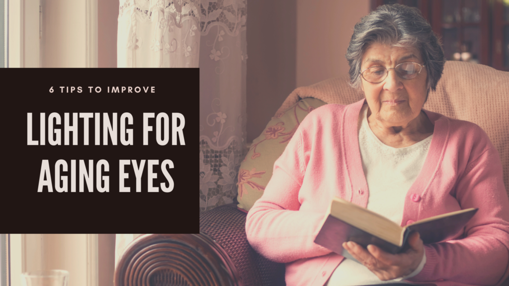 6 Lighting Tips for Aging Eyes | Rooham Electric
